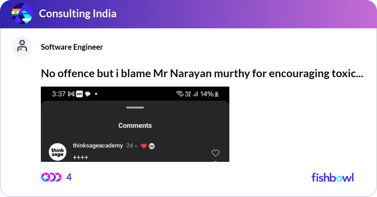 No offence but i blame Mr Narayan murthy for encou... | Fishbowl