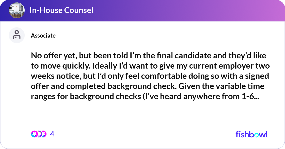 No offer yet, but been told I’m the final candidat... | Fishbowl