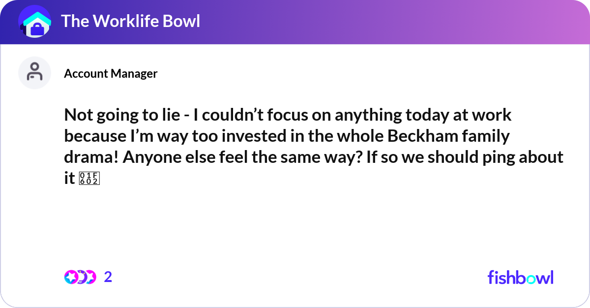 Not going to lie - I couldn’t focus on anything to... | Fishbowl