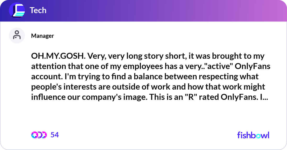 OH.MY.GOSH. Very, very long story short, it was br... | Fishbowl