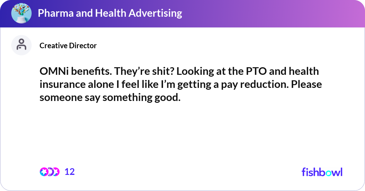 OMNi benefits. They’re shit? Looking at the PTO an... | Fishbowl