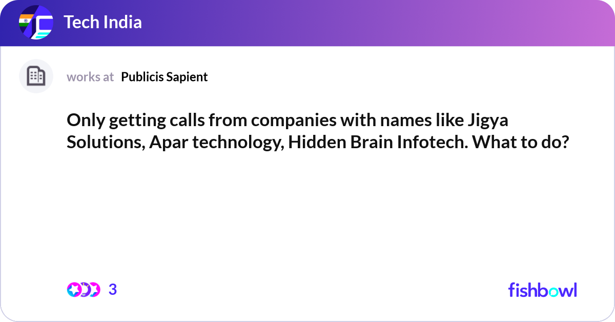 Only getting calls from companies with names like ... | Fishbowl