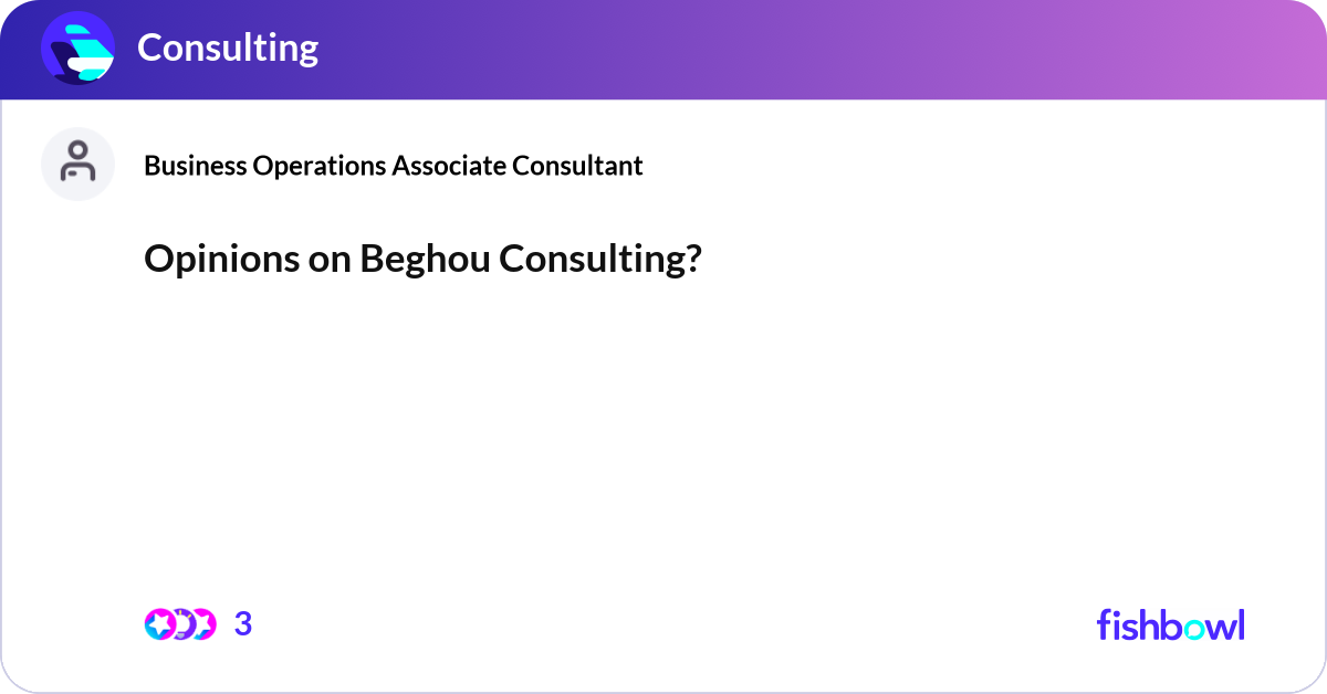 Opinions on Beghou Consulting? | Fishbowl