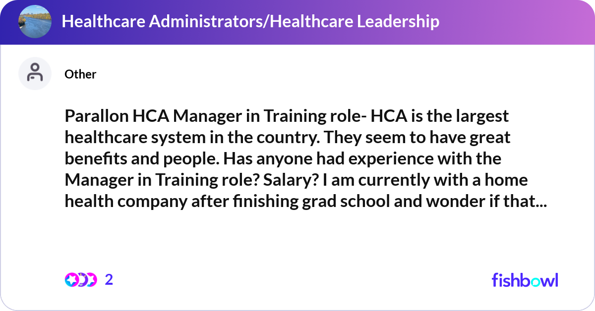 Parallon HCA Manager in Training role- HCA is the ... | Fishbowl