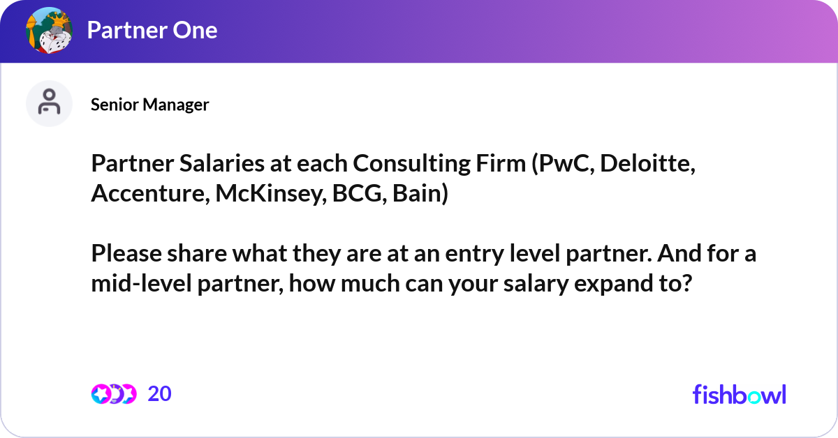 Partner Salaries at each Consulting Firm (PwC, Del... | Fishbowl