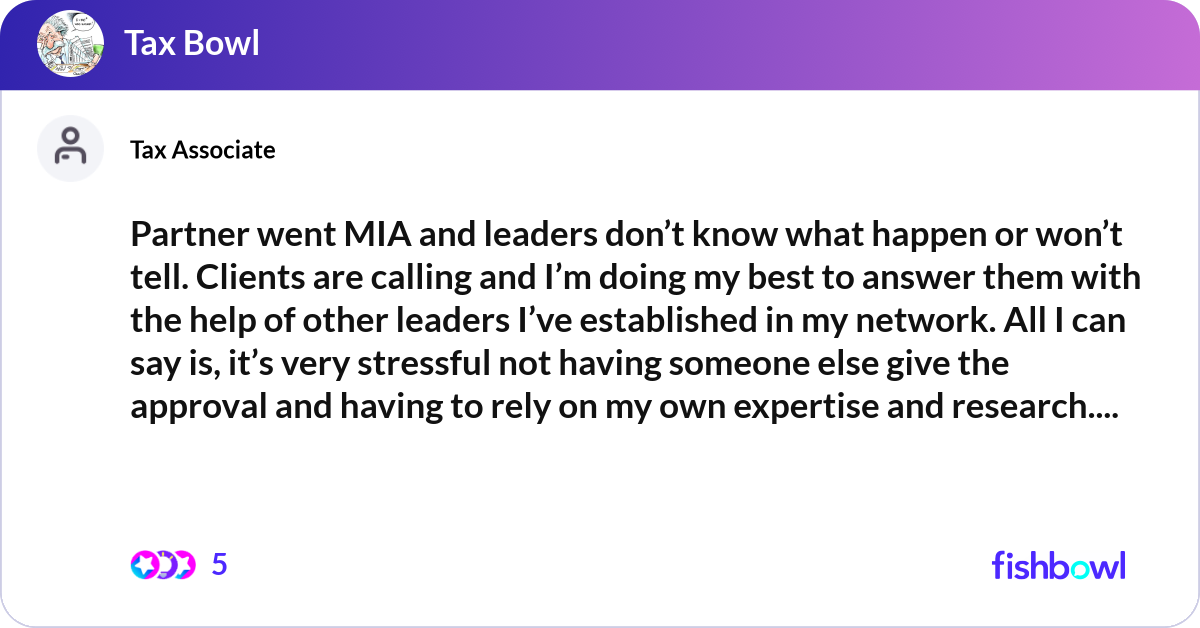 Partner went MIA and leaders don’t know what happe... | Fishbowl
