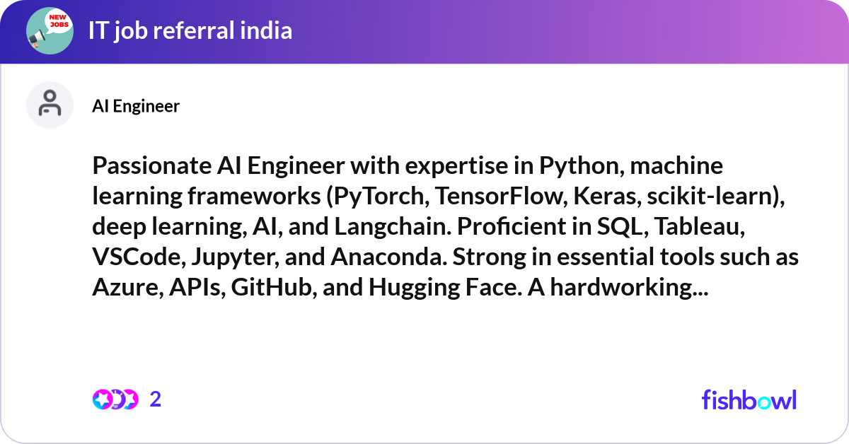 Passionate AI Engineer with expertise in Python, m... | Fishbowl