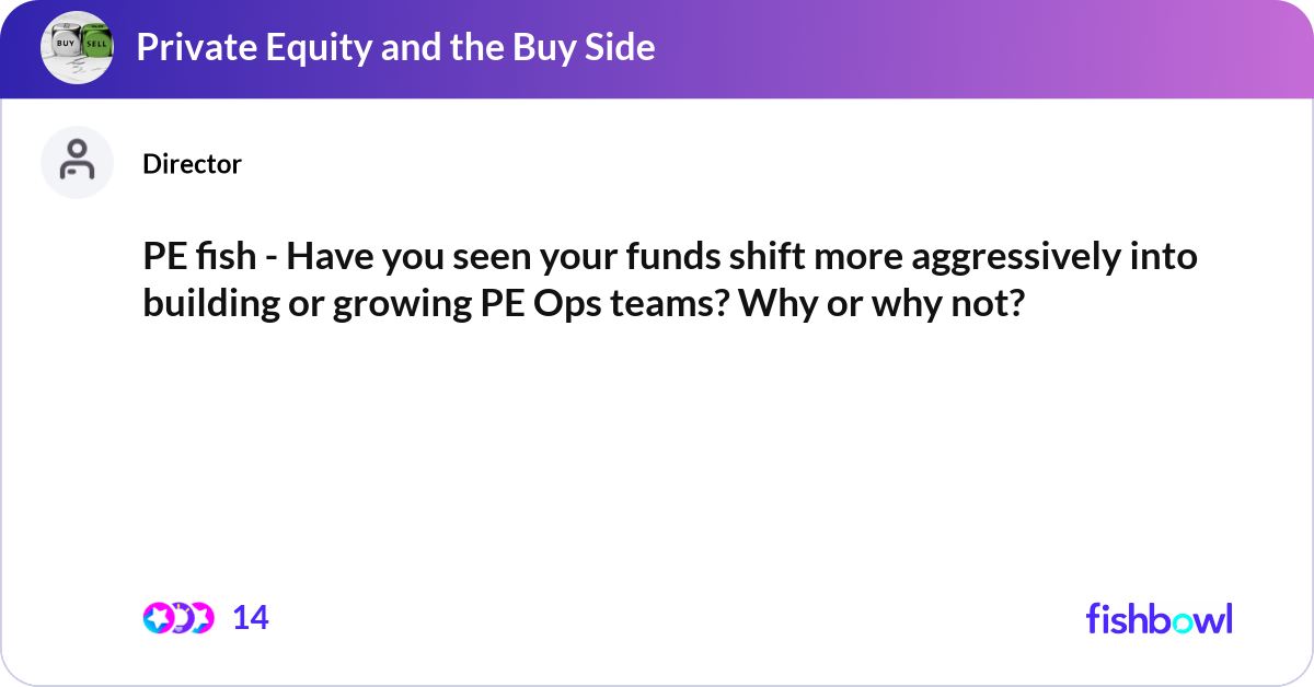 PE fish - Have you seen your funds shift more aggr... | Fishbowl