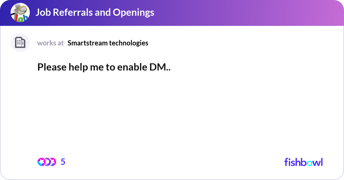 Please help me to enable DM.. | Fishbowl