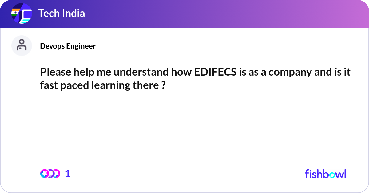 Please help me understand how EDIFECS is as a comp... | Fishbowl