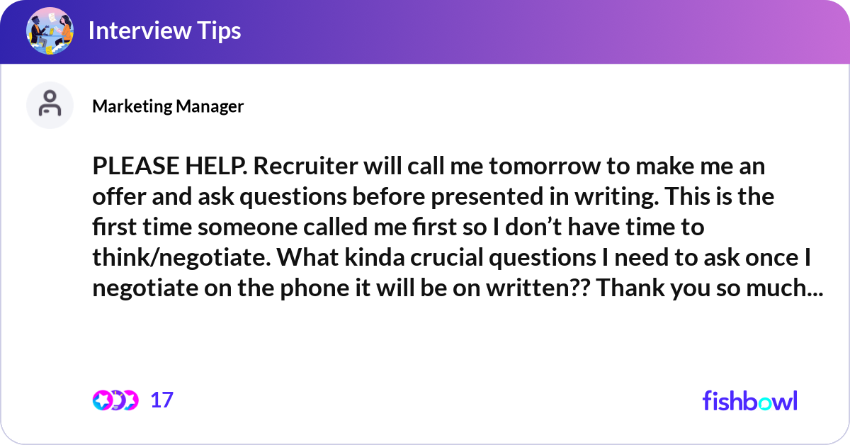 PLEASE HELP. Recruiter will call me tomorrow to ma... | Fishbowl