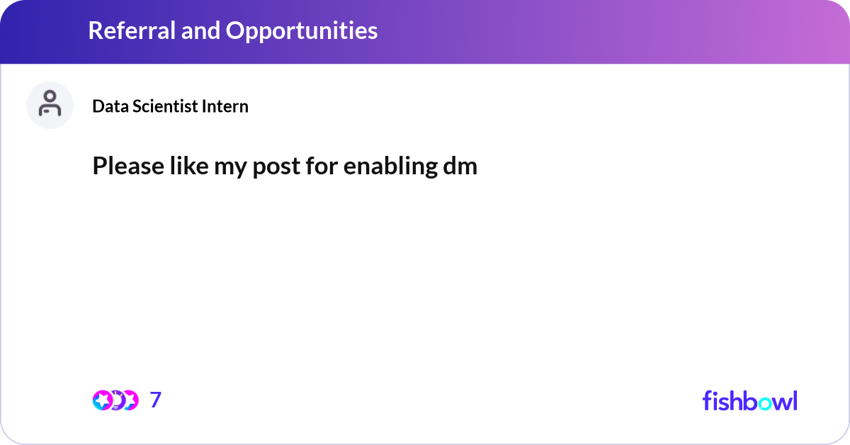 Please like my post for enabling dm | Fishbowl
