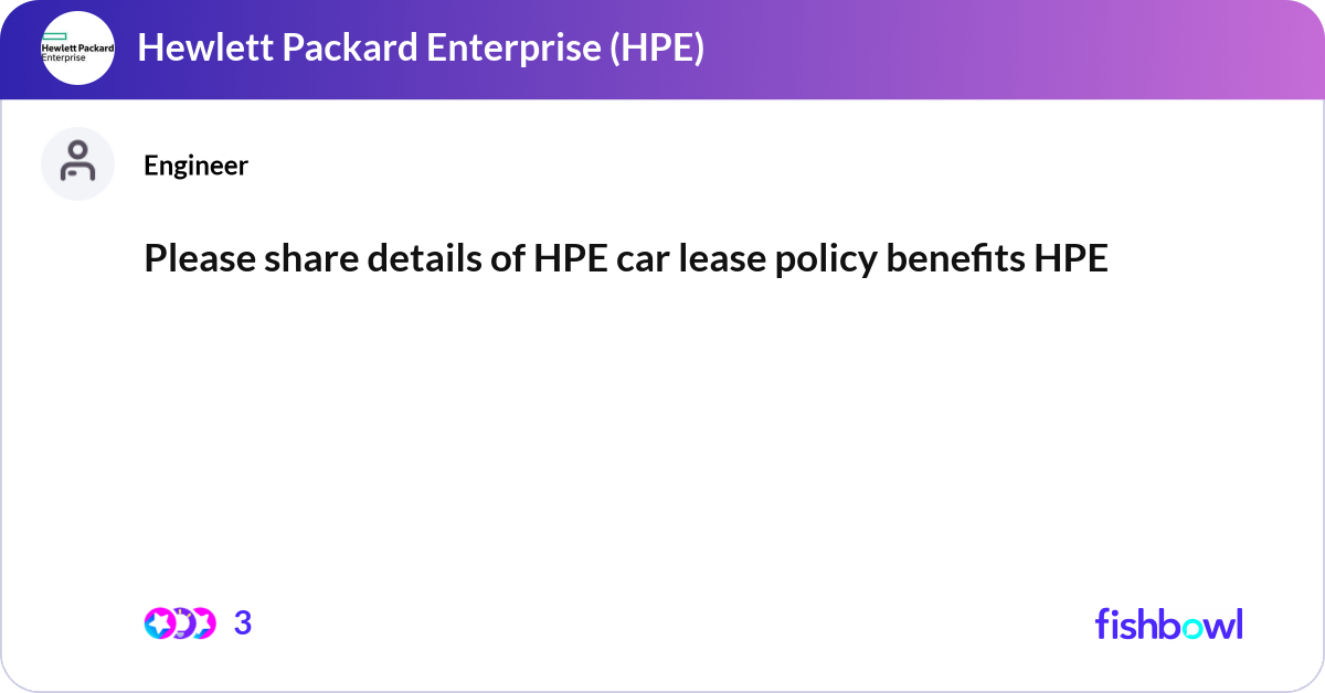 Please share details of HPE car lease policy benef... | Fishbowl