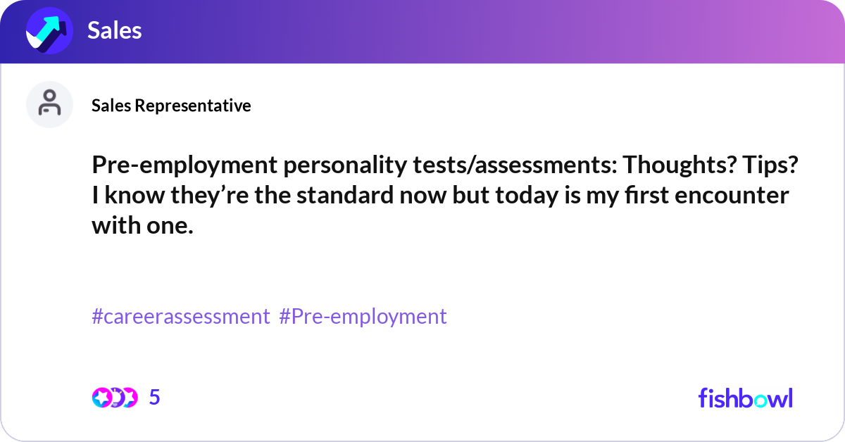 Pre-employment personality tests/assessments: Thou... | Fishbowl