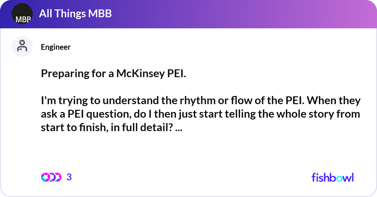 Preparing for a McKinsey PEI. I'm trying to under... | Fishbowl