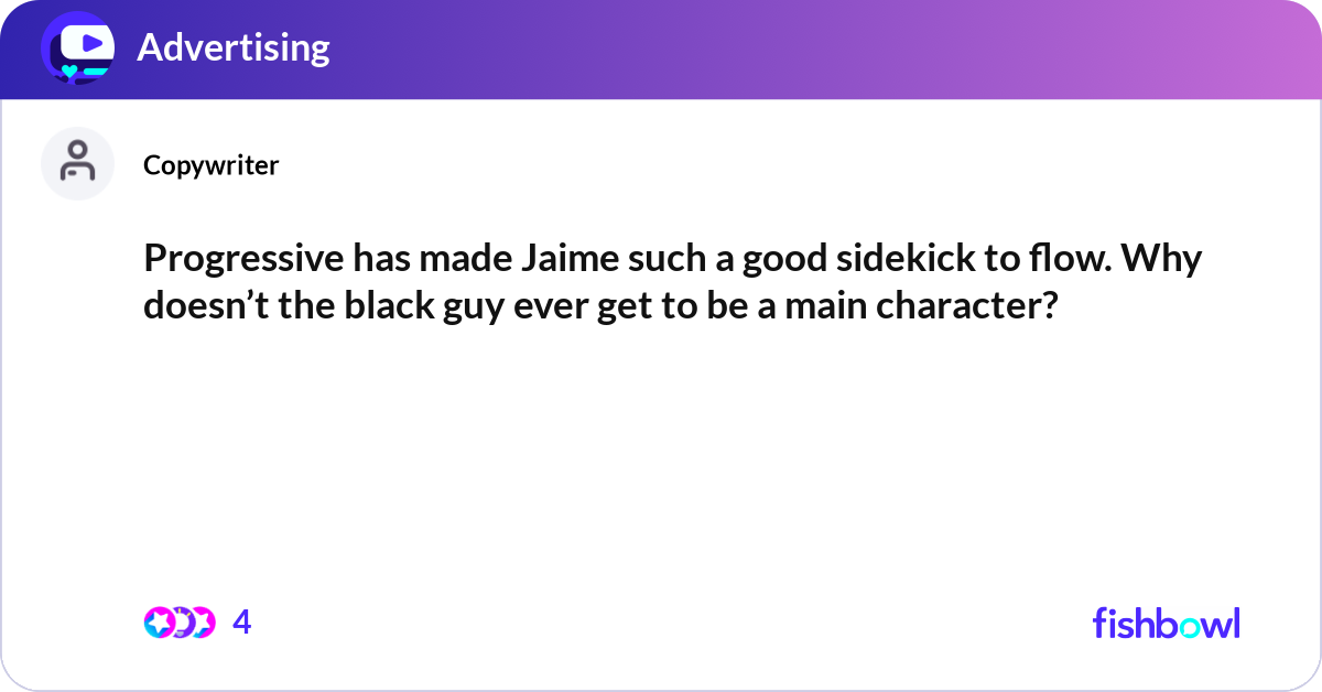 Progressive has made Jaime such a good sidekick to... | Fishbowl