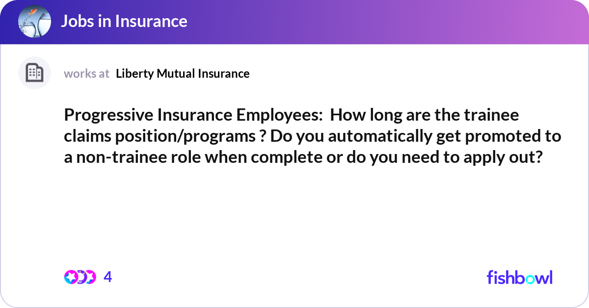 Progressive Insurance Employees: How long are the... | Fishbowl
