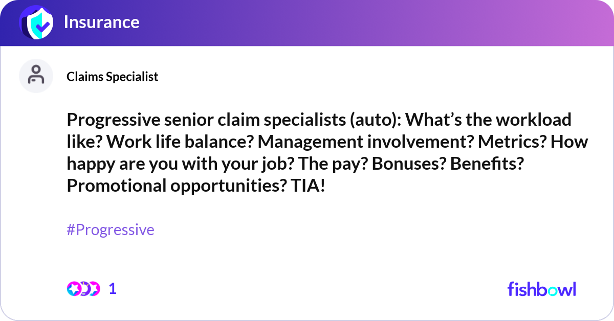 Progressive senior claim specialists (auto): What’... | Fishbowl