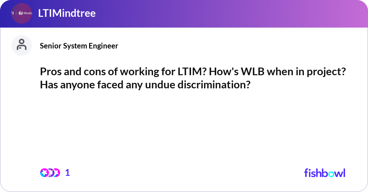 Pros and cons of working for LTIM? How's WLB when ... | Fishbowl