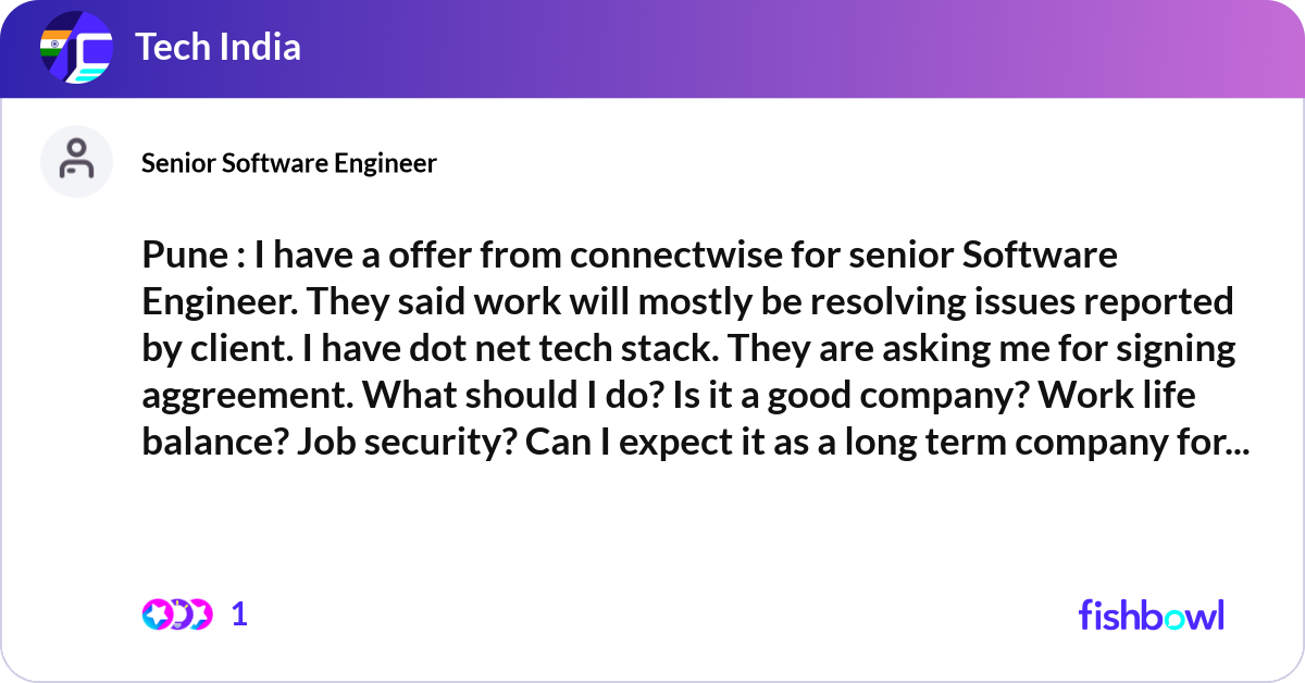 Pune : I have a offer from connectwise for senior ... | Fishbowl