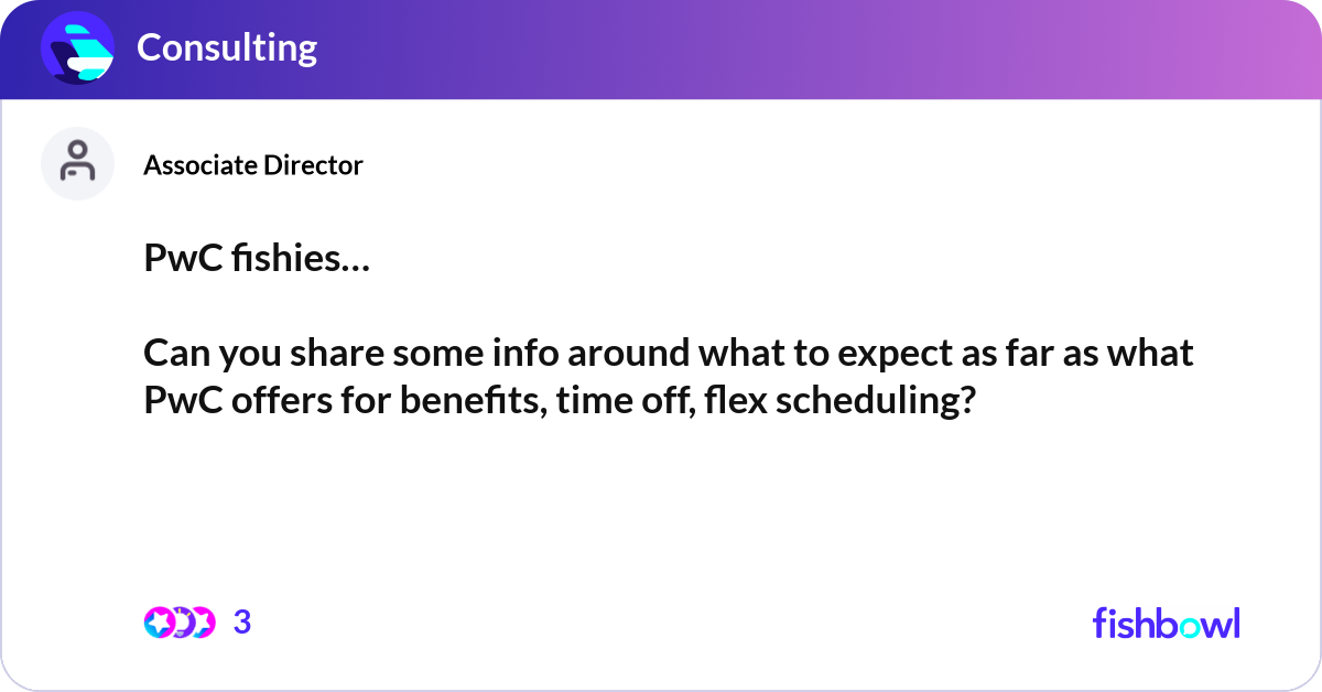 PwC fishies… Can you share some info around what... | Fishbowl