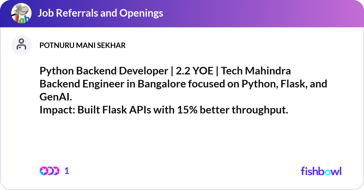 Python Backend Developer | 2.2 YOE | Tech Mahindra... | Fishbowl