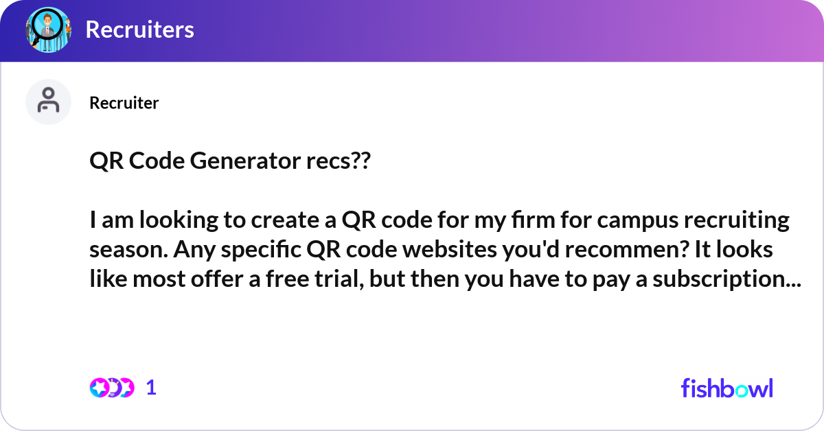 QR Code Generator recs?? I am looking to create a... | Fishbowl