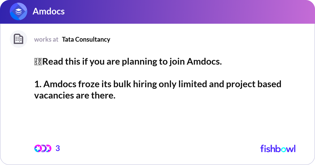 ⭐Read this if you are planning to join Amdocs. 1.... | Fishbowl