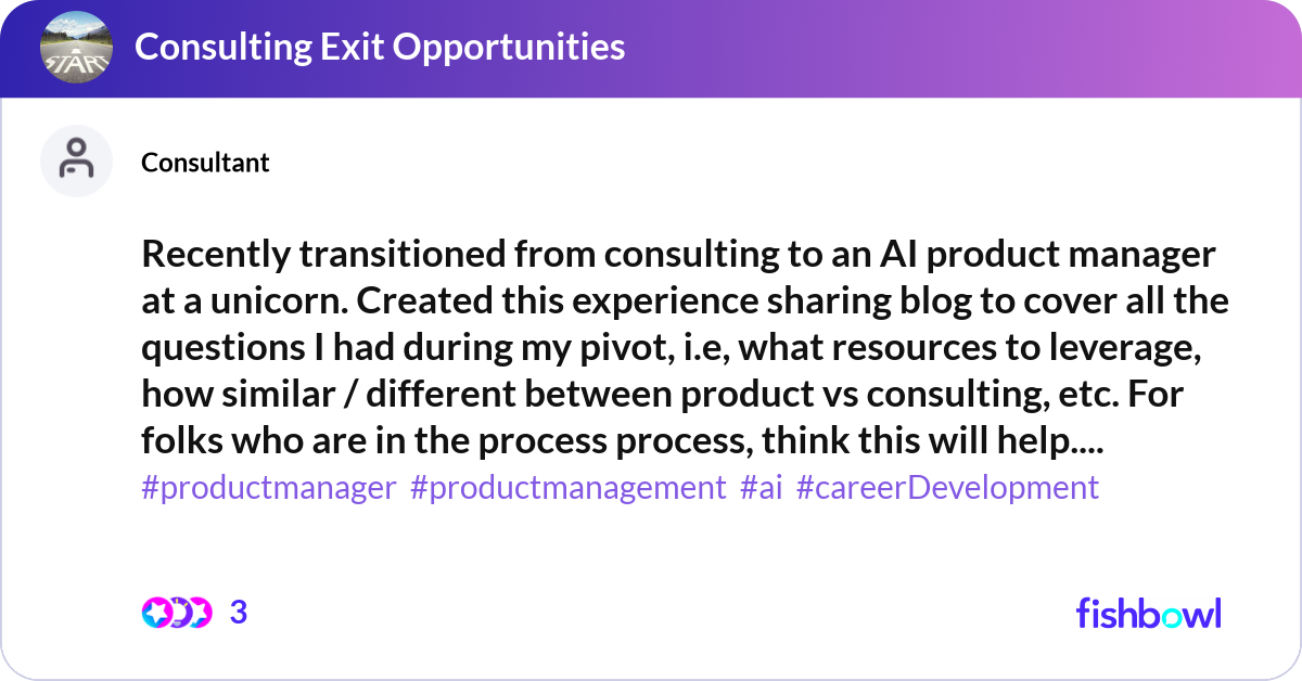 Recently transitioned from consulting to an AI pro... | Fishbowl