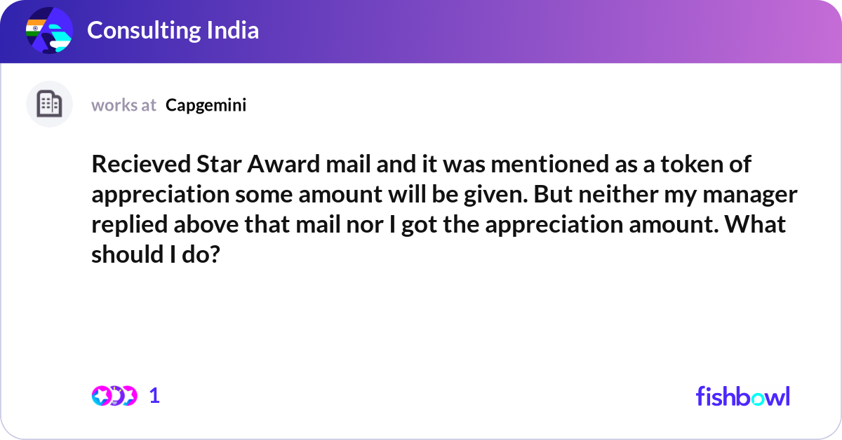 Recieved Star Award mail and it was mentioned as a... | Fishbowl