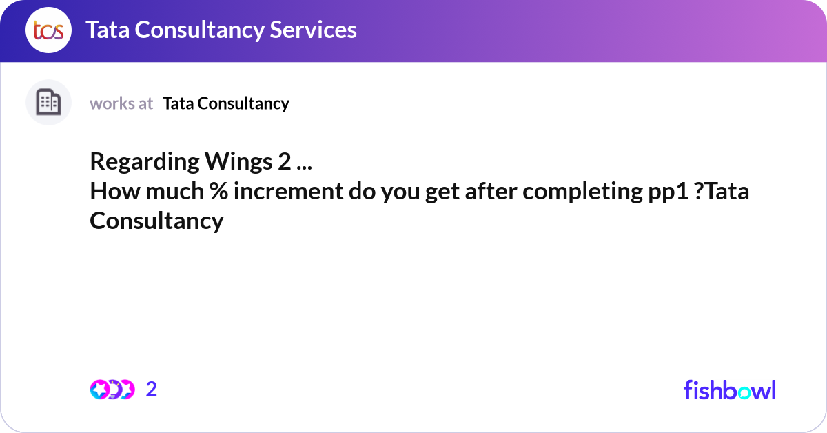 Regarding Wings 2 ... How much % increment do you ... | Fishbowl