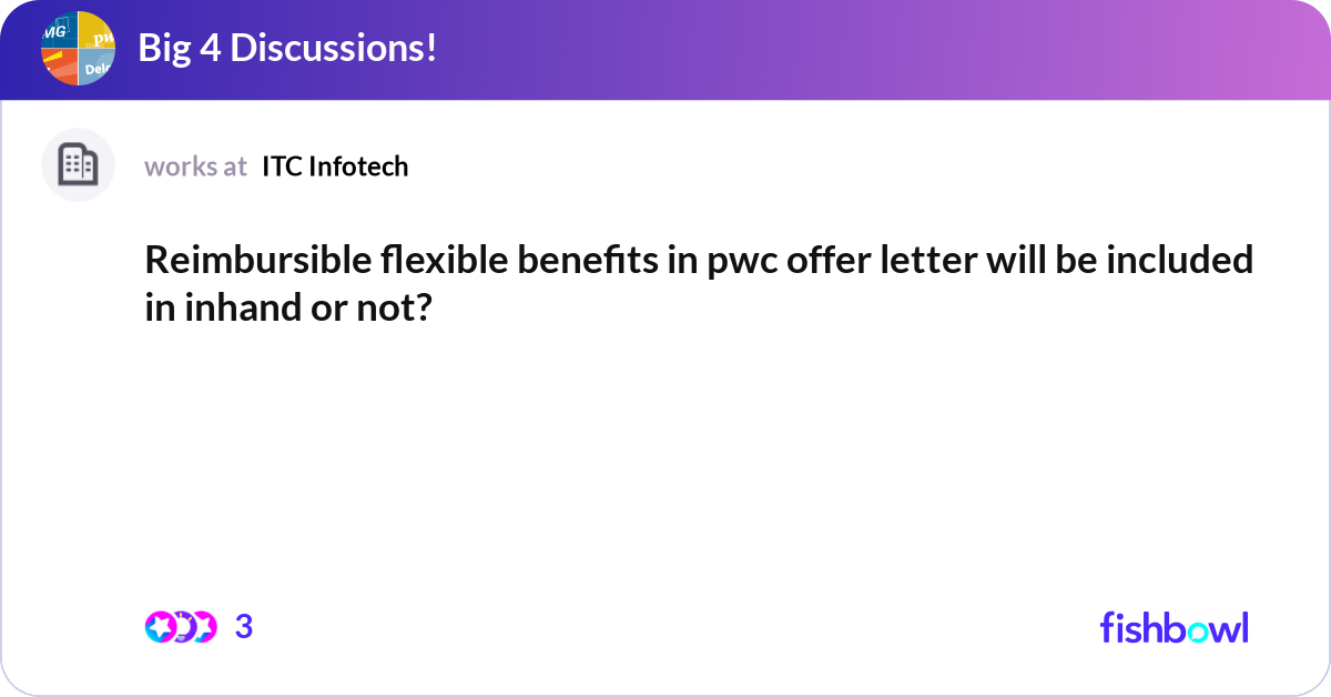Reimbursible flexible benefits in pwc offer letter... | Fishbowl