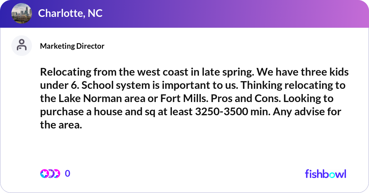 Relocating from the west coast in late spring. We ... | Fishbowl