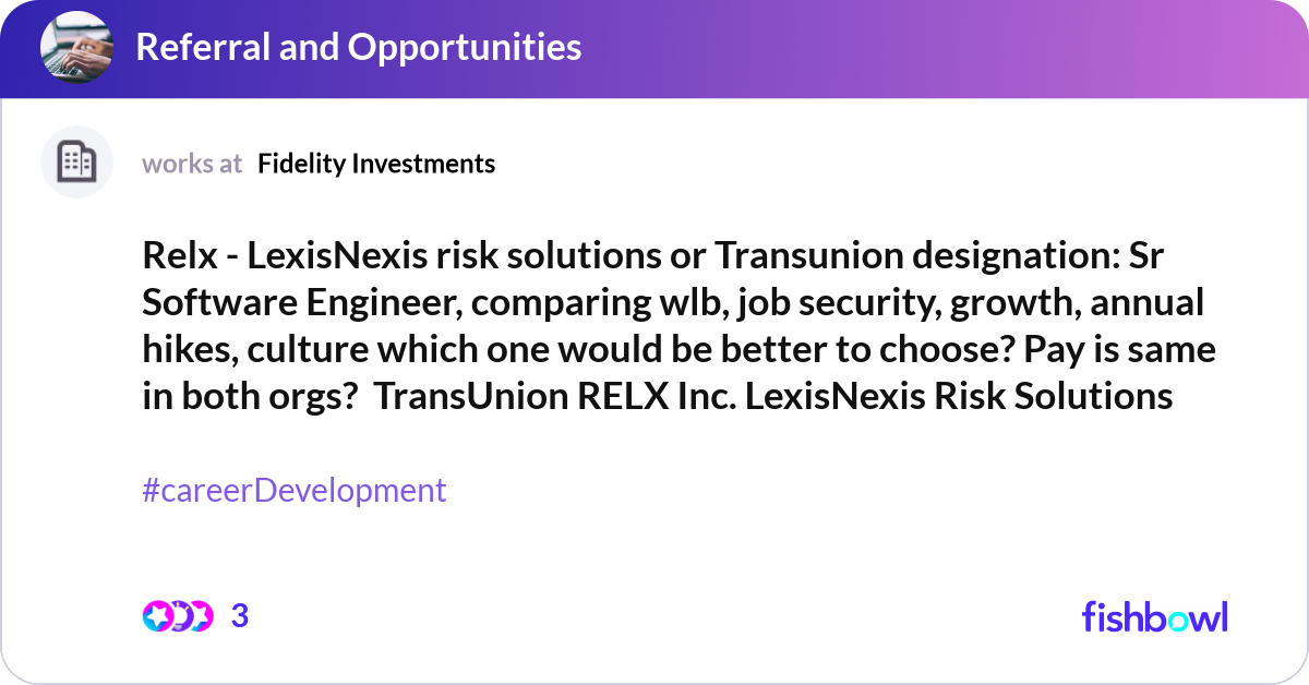 Relx - LexisNexis risk solutions or Transunion des... | Fishbowl