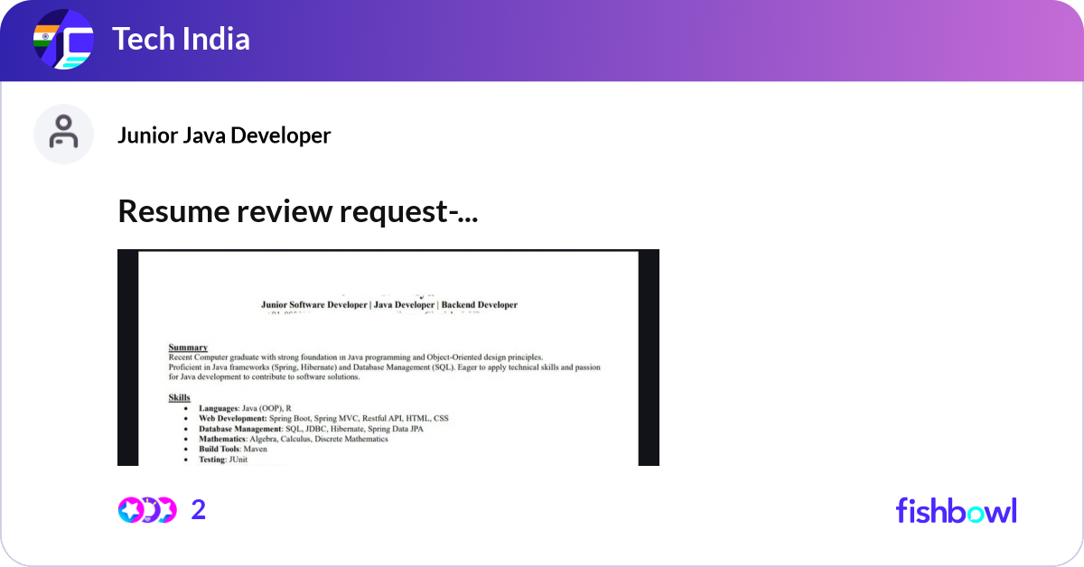 Resume review request- Hi, I'm a recent graduate l... | Fishbowl