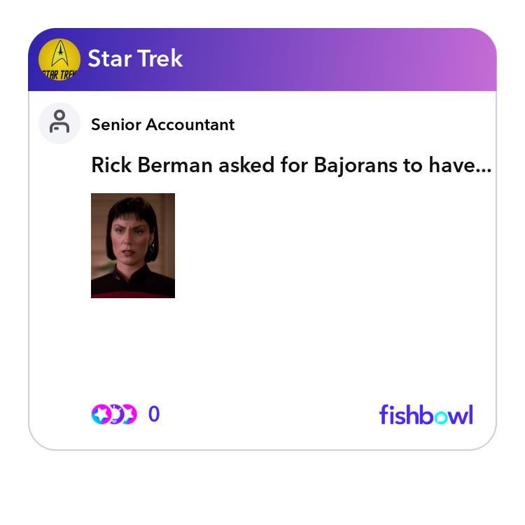 Rick Berman asked for Bajorans to have nose ridges... | Fishbowl