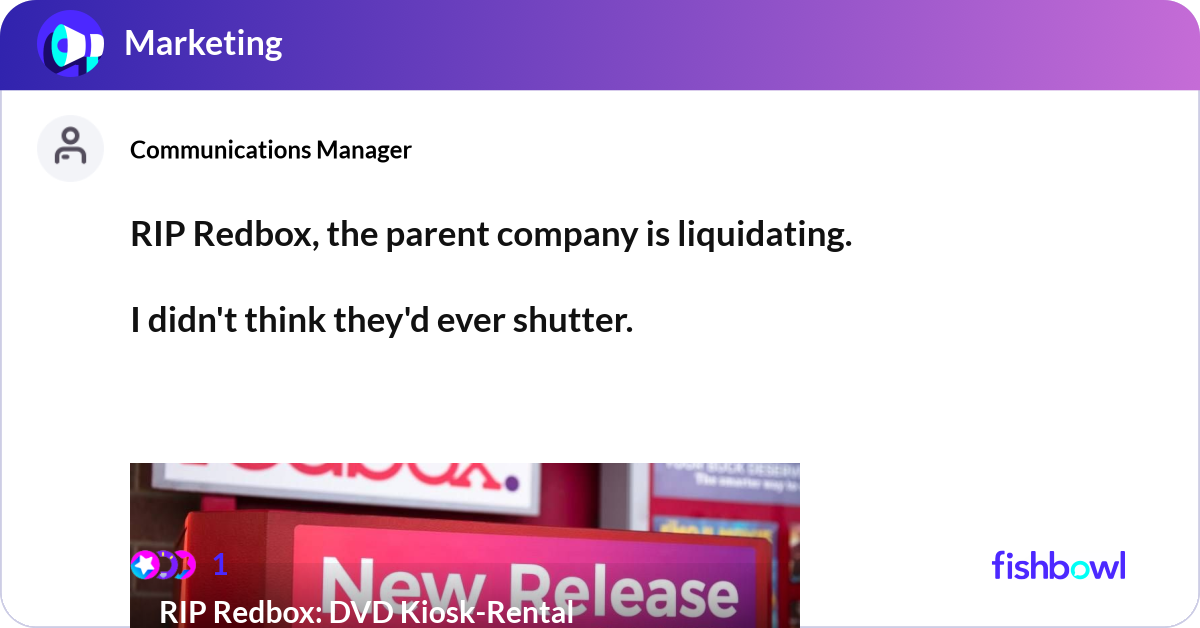 RIP Redbox, the parent company is liquidating. I... | Fishbowl