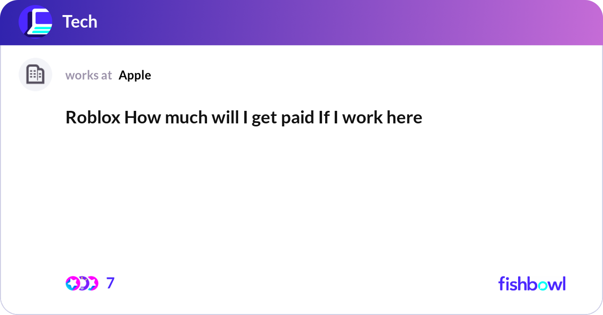 Roblox﻿ How much will I get paid If I work here | Fishbowl