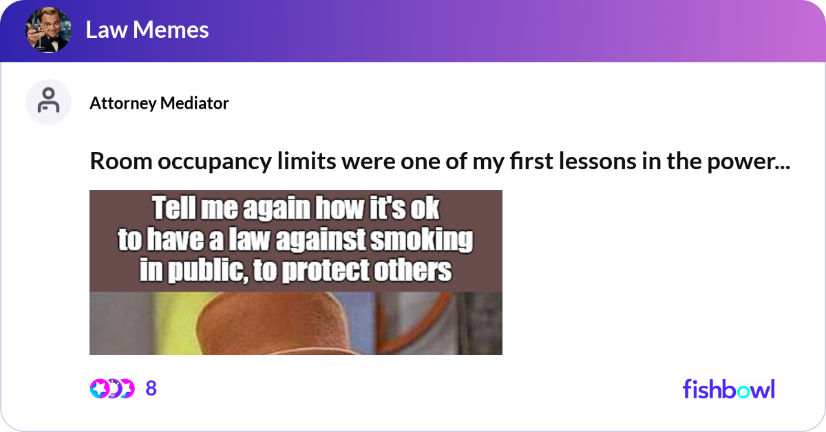 Room occupancy limits were one of my first lessons... | Fishbowl