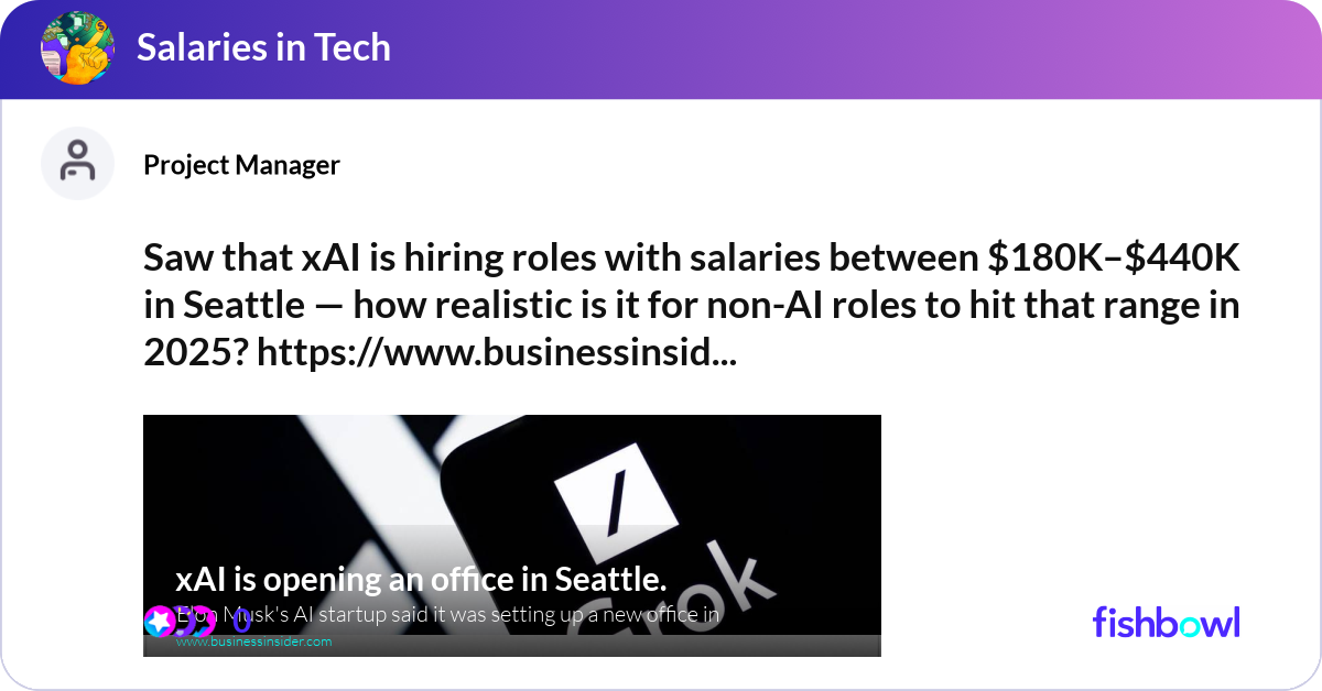 Saw that xAI is hiring roles with salaries between... | Fishbowl
