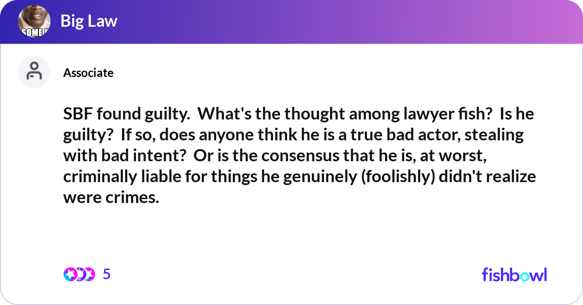 SBF found guilty. What's the thought among lawyer... | Fishbowl