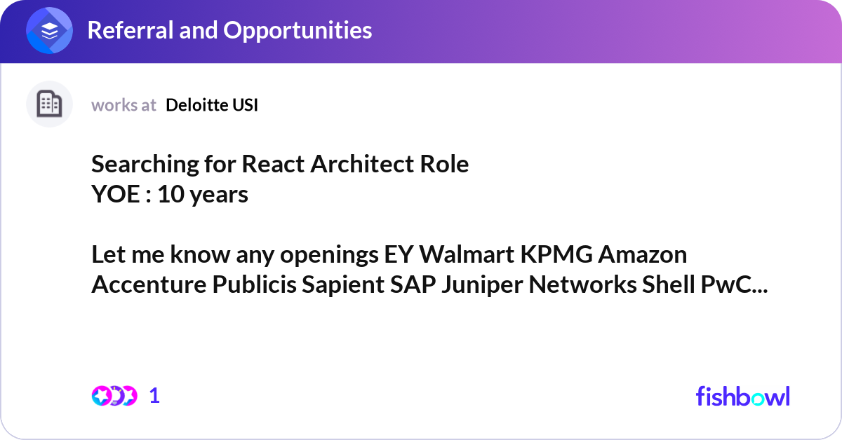 Searching for React Architect Role YOE : 10 years... | Fishbowl