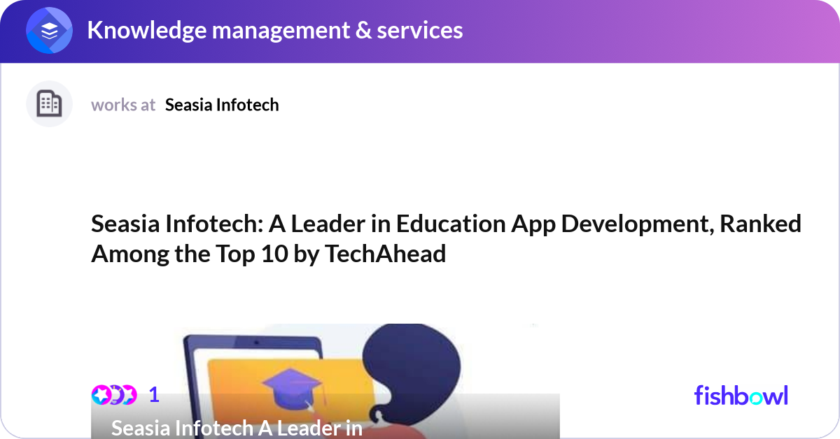 Seasia Infotech: A Leader in Education App Devel... | Fishbowl