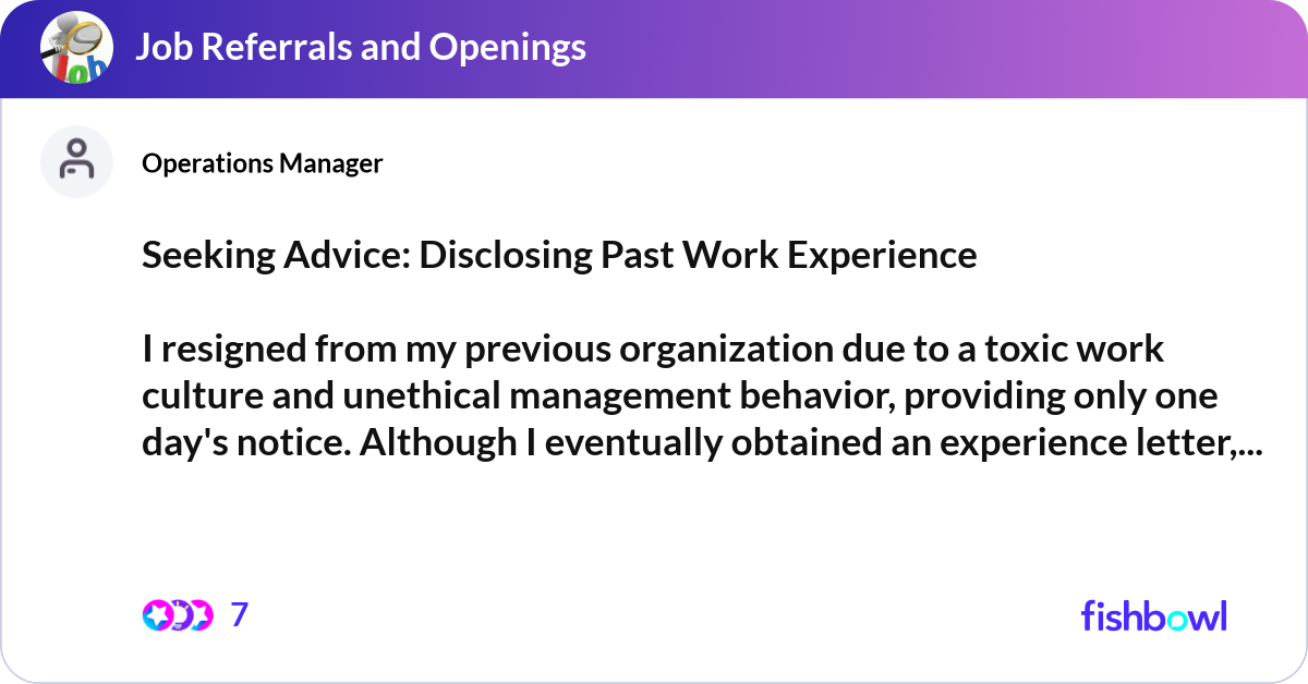 Seeking Advice: Disclosing Past Work Experience I... | Fishbowl