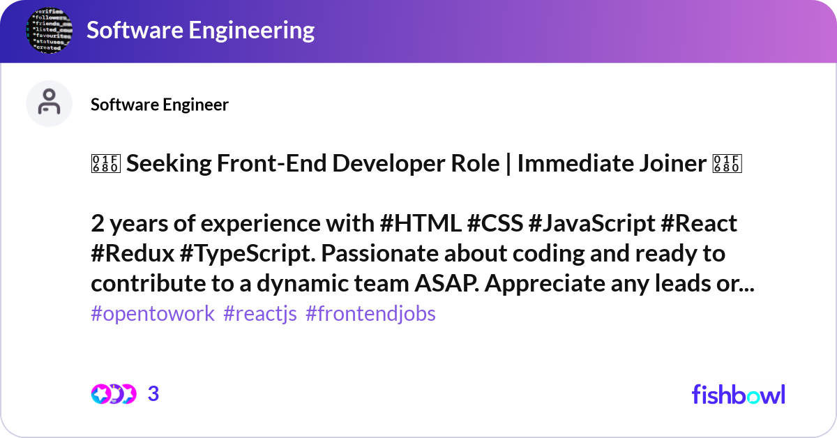 🚀 Seeking Front-End Developer Role | Immediate Jo... | Fishbowl