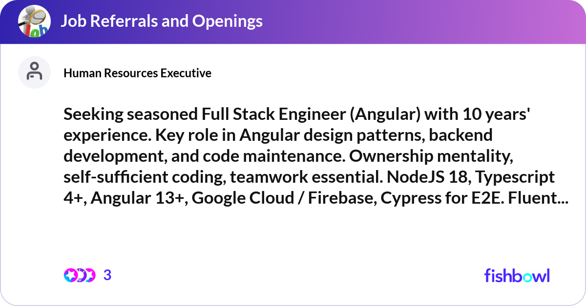 Seeking seasoned Full Stack Engineer (Angular) wit... | Fishbowl