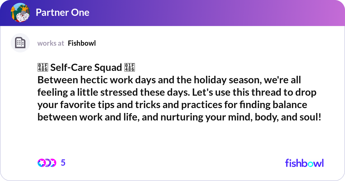 💆 Self-Care Squad 💆 Between hectic work days and... | Fishbowl