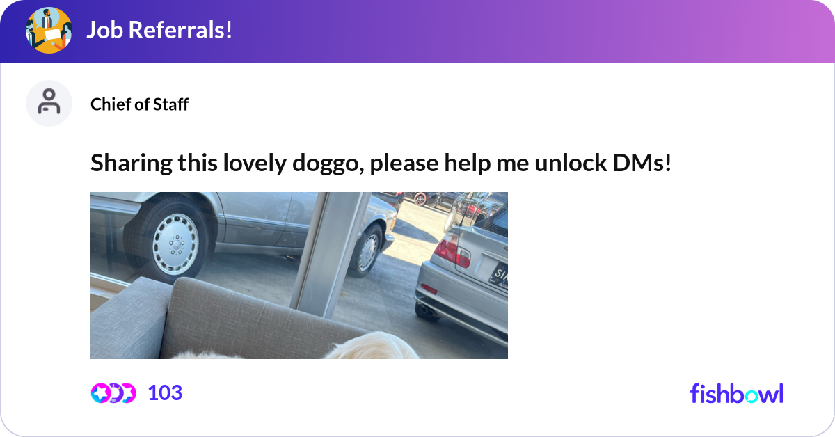 Sharing this lovely doggo, please help me unlock D... | Fishbowl