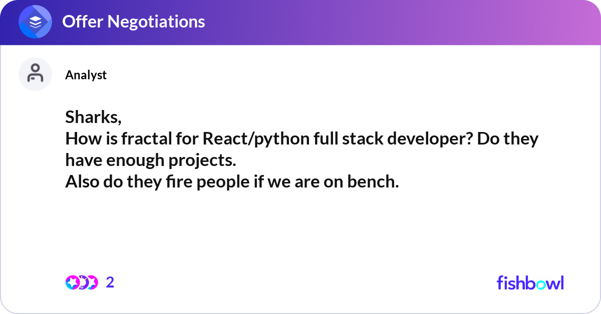 Sharks, How is fractal for React/python full stack... | Fishbowl