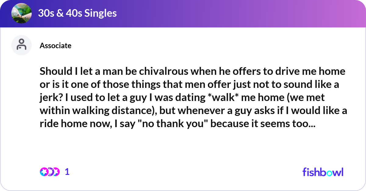 Should I let a man be chivalrous when he offers to... | Fishbowl